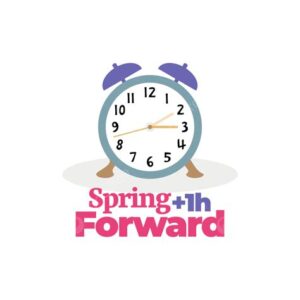 “SPRING Forward!” – March 8, 2026 – Switch to Daylight Saving Time (DST ...